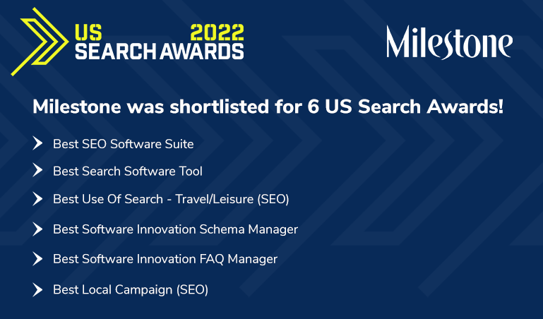 Search Awards for Milestone Inc.: Search Engine Land, US Search, CMS Wire