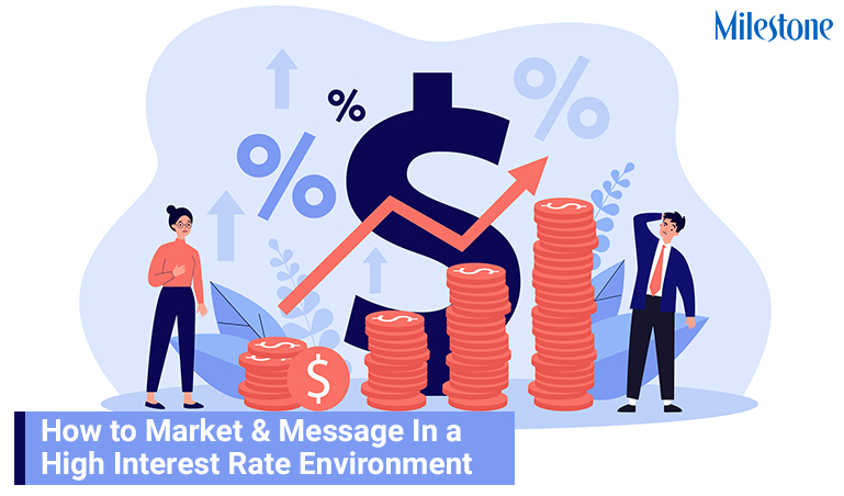 How Credit Unions Should Market & Message in High Interest Rate Times