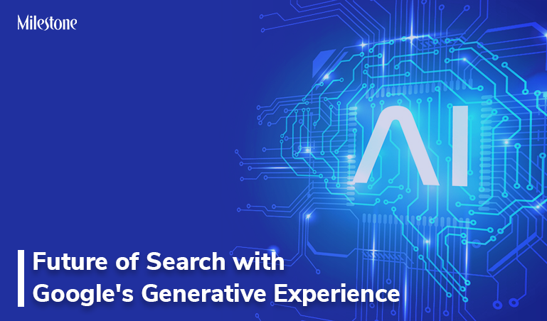 Embrace the Future of Search with Google's Generative Experience ...