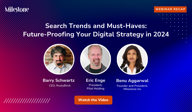 Search Trends and Must-Haves: Future-Proofing Your Digital Strategy in 2024