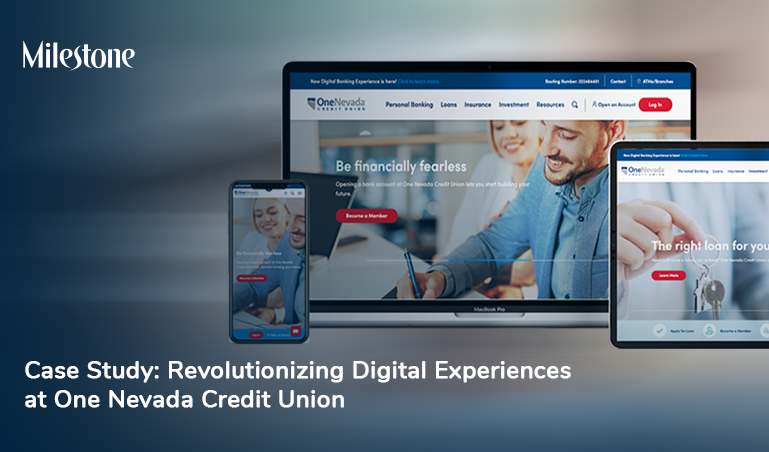 Case Study: Revolutionizing Digital Experiences at One Nevada Credit Union